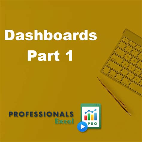 Dashboards Part 1 Professionals Excel