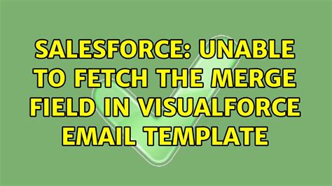 salesforce unable to fetch the merge field in visualforce email