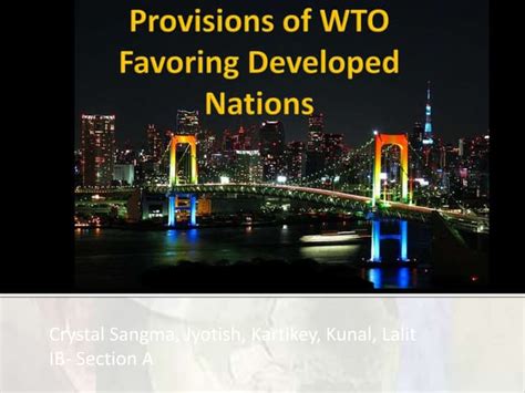 Provisions Of Wto Favouring Developed Nations Pptx Travel Preparation And Advice Travel