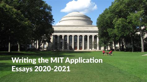 Writing The Mit Application Essays