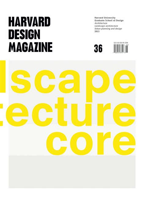 Landscape As Architecture Harvard Design Magazine