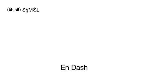 En Dash Symbol Meaning Copy And Paste Unicode Character ‿ Symbl