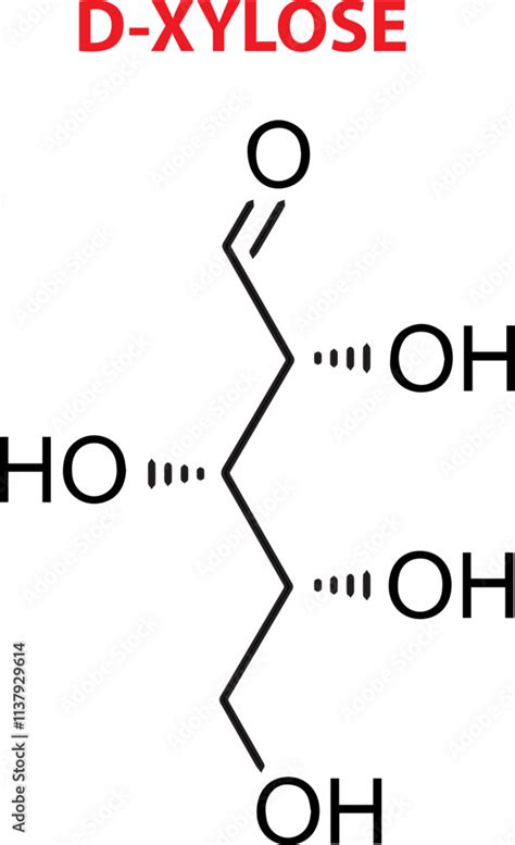Vector Of D Xylose Chemical Structure Stock Vector Adobe Stock