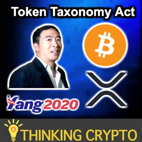 Token Taxonomy Act Presidential Candidate Andrew Yang Crypto Imf