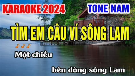 Karaoke Tìm em câu ví Sông Lam Tone Nam Karaoke Nhật Trịnh YouTube