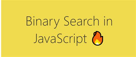 Binary Search In JavaScript DEV Community