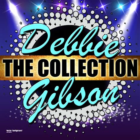 ‎debbie Gibson The Collection Album By Debbie Gibson Apple Music