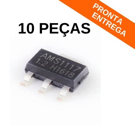 Kit 10 peças Circuito Integrado AMS1117 1 2 SMD SOT 223 Circuitos