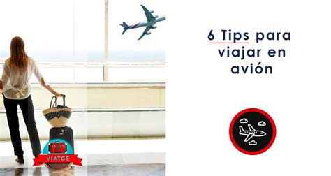 6 Tips para viajar en avión Viatge