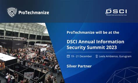 Protechmanize On Linkedin Protechmanize Dsci2023 Infosecsummit Cybersecurity Techevent