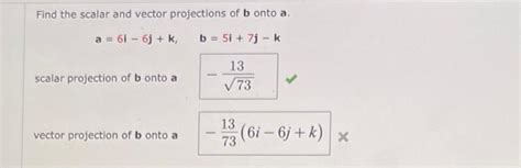 Solved Find The Scalar And Vector Projections Of B Onto A Chegg