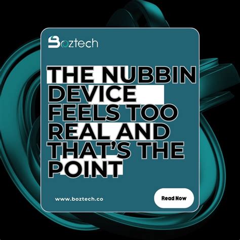 Nubbineffect Marketinganalysis Techcritique Boztechdiscusses