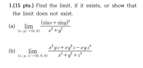 Solved Pts Find The Limit If It Exists Or Show Chegg Com