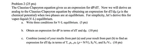 The Clausius Clapeyron Equation Gives Us An Chegg