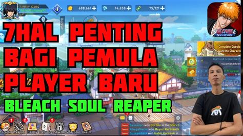 7 HAL PENTING BAGI PEMULA DAN PLAYER BARU BLEACH SOUL REAPER YouTube