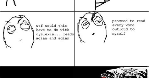 Dyslexic Rage Imgur