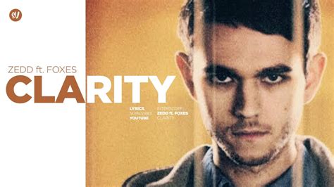 Zedd Clarity Ft Foxes Lyrics YouTube Music