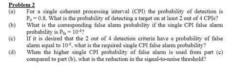 Solved Problem A For A Single Coherent Processing Chegg