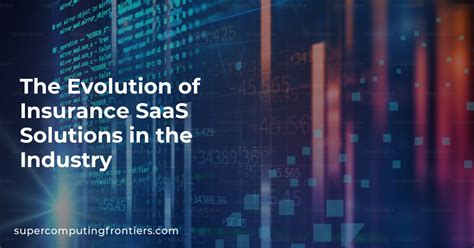 The Evolution Of Insurance Saas Solutions In The Industry