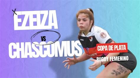Ezeiza Vs Chascomus Copa De Plata Rugby S YouTube