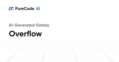 Build Great Gatsby Overflow Components Faster Using Ai Tools