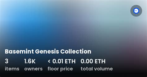 Basemint Genesis Collection Collection Opensea