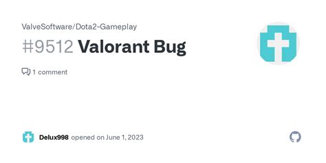 Valorant Bug · Issue 9512 · Valvesoftwaredota2 Gameplay · Github
