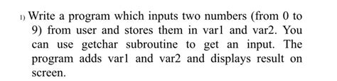 Solved 1 Write A Program Which Inputs Two Numbers From 0