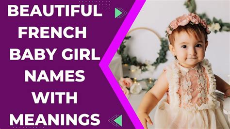 Beautiful French Girl Names With Meaning Beautiful Names For French