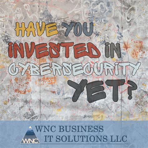 Wnc Business It Solutions On Linkedin Cybersecurity Businessprotection Techsupport