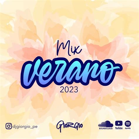 Stream Mix Verano 2023 Dj Giorgio By Dj Giorgio Listen Online For