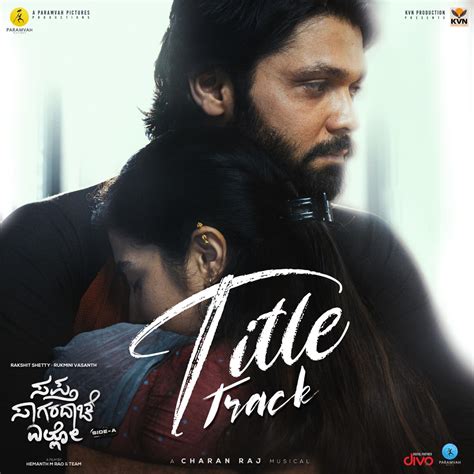 ‎sapta Sagaradaache Ello Side A Title Track From Sapta Sagaradaache