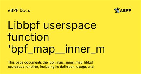 Libbpf Userspace Function Bpf Map Inner Map EBPF Docs