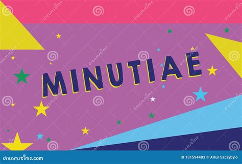 Text Sign Showing Minutiae Conceptual Photo Small Precise Or Trivial