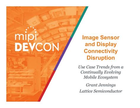 Mipi Devcon 2016 Image Sensor And Display Connectivity Disruption Ppt