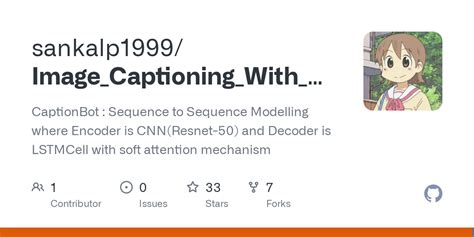 Github Sankalp Image Captioning With Attention Captionbot