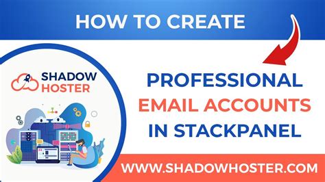 How To Create Professional Email Accounts In Stackpanel Of Shadowhoster Youtube