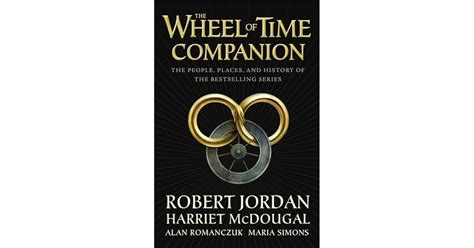 The Wheel Of Time Companion By Robert Jordan