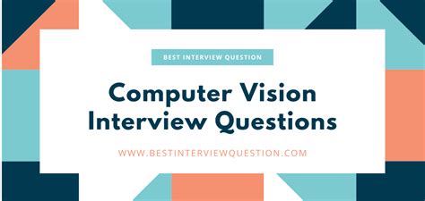 25 Computer Vision Engineer Interview Questions And Answers Support