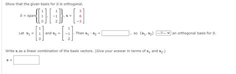 Solved Show That The Given Basis For S Is Orthogonal Chegg Com