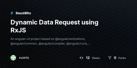 dynamic data request using rxjs stackblitz