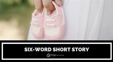Mastering The Art Of Six Word Short Stories Tck Publishing