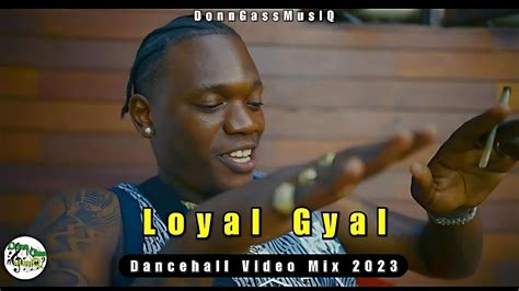 Loyal Gyal Dancehall Video Mix 2023 October Skeng X Valiant 1Skimask Kraff More YouTube