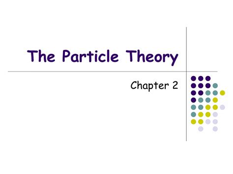 9 The Particle Theory 1 Ppt