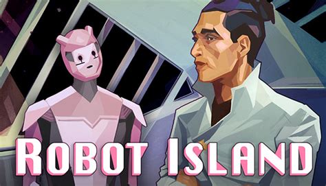 Robot Island Guide Tips Cheat And Walkthrough Steamah