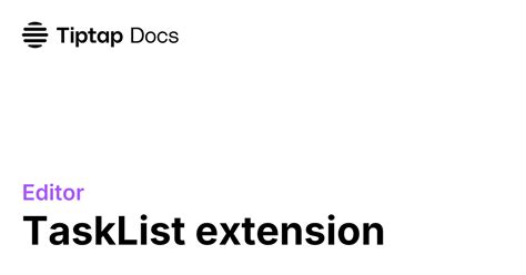 tasklist extension tiptap editor docs