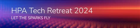 Hpa Tech Retreat 2024 Editshare