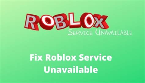 Fix Roblox Service Unavailable Resolve Error Instantly