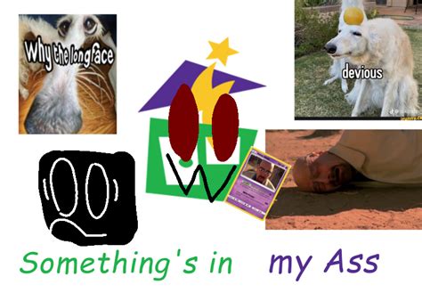 Somethings In My Ass Workshope Ultra Uwu By Readytest On Deviantart