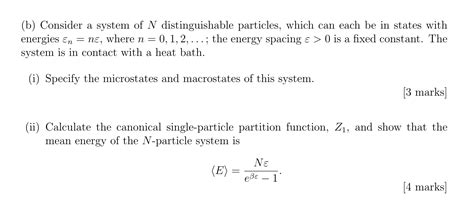 Solved B Consider A System Of N Distinguishable Particles